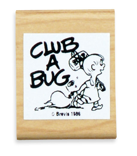 Club a Bug Stamp. - Brevis